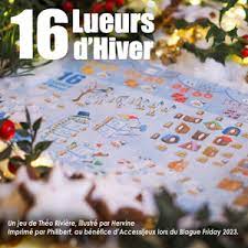 16 LUEURS D'HIVER Présentation rapide et règle du jeu - expliquemoica.com